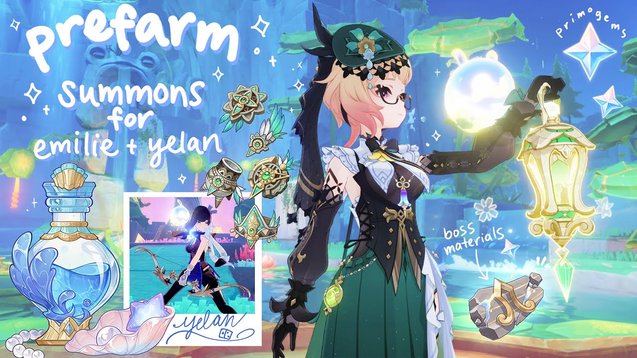 prefarming for emilie & yelan emilie summons 💫⋆౨ৎ˚ ˖ ࣪🫧⋆𐙚₊˚⊹♡ - YouTube
