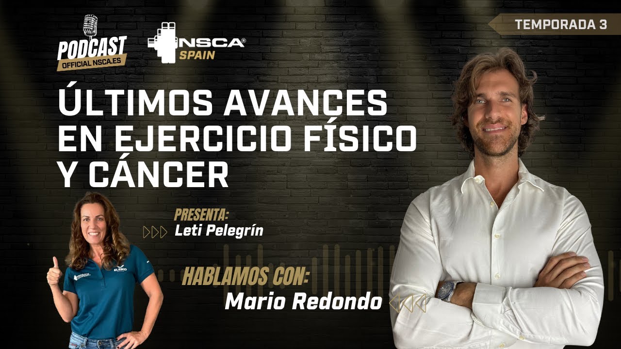 NSCA Spain #35 Ejercicio Físico y Cáncer, con Mario Redondo - YouTube