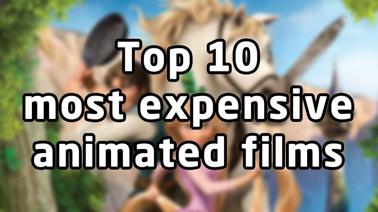 Top 10 most expensive animated films (as of 2024) - YouTube