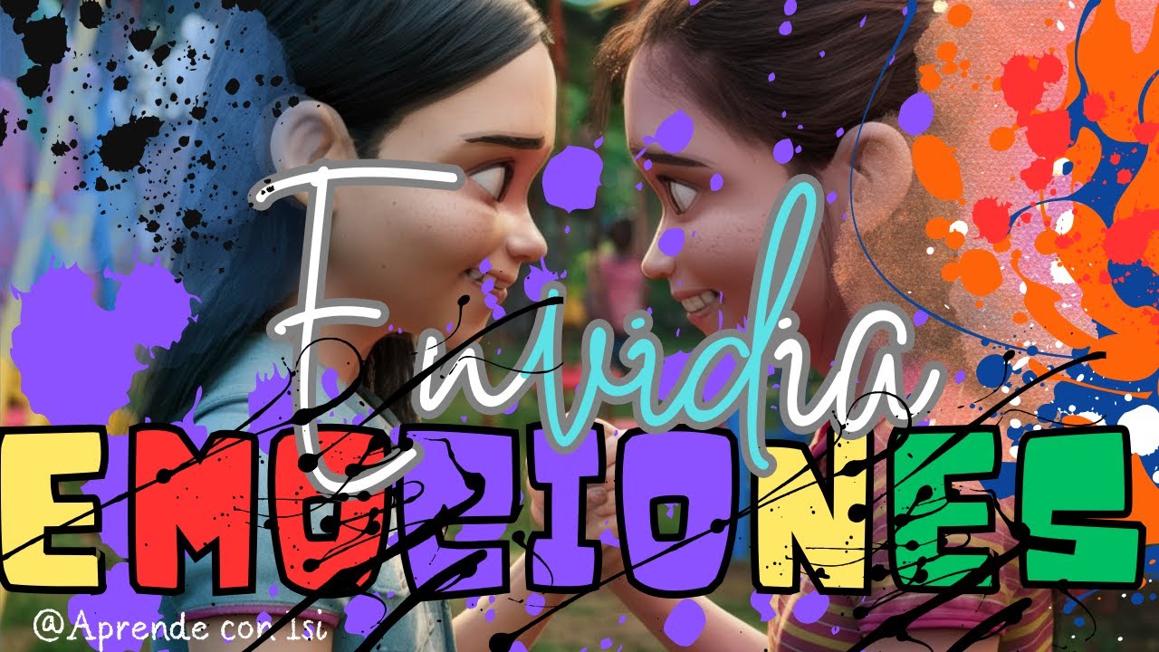 EMOCIONES ENVIDIA - YouTube