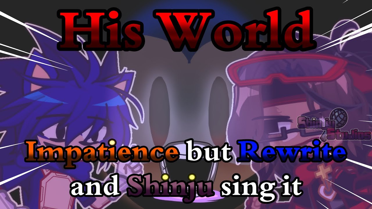 🎃His World | Friday Night Funkin’ | Impatience but Rewrite and Shinju ...