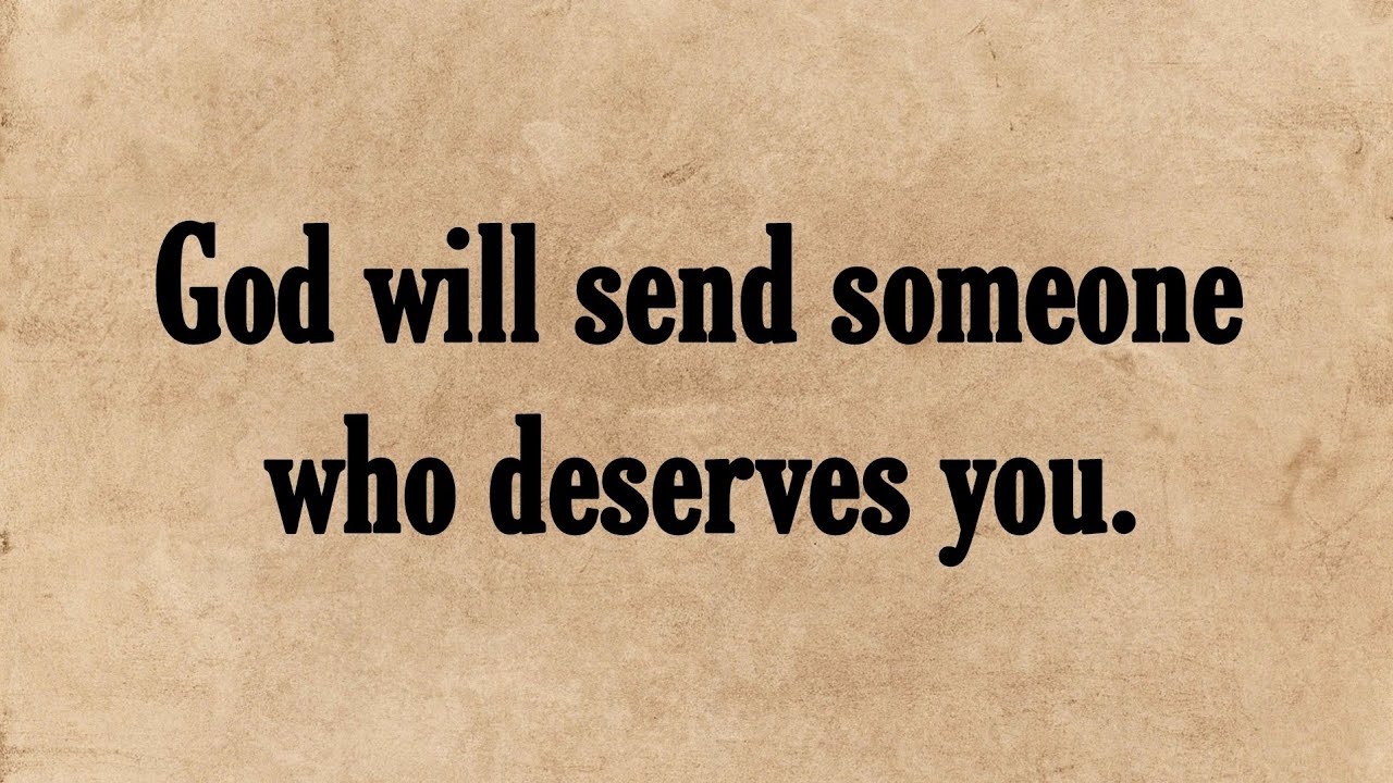 God will send someone who deserves you.💌 God message for you today ️ # ...