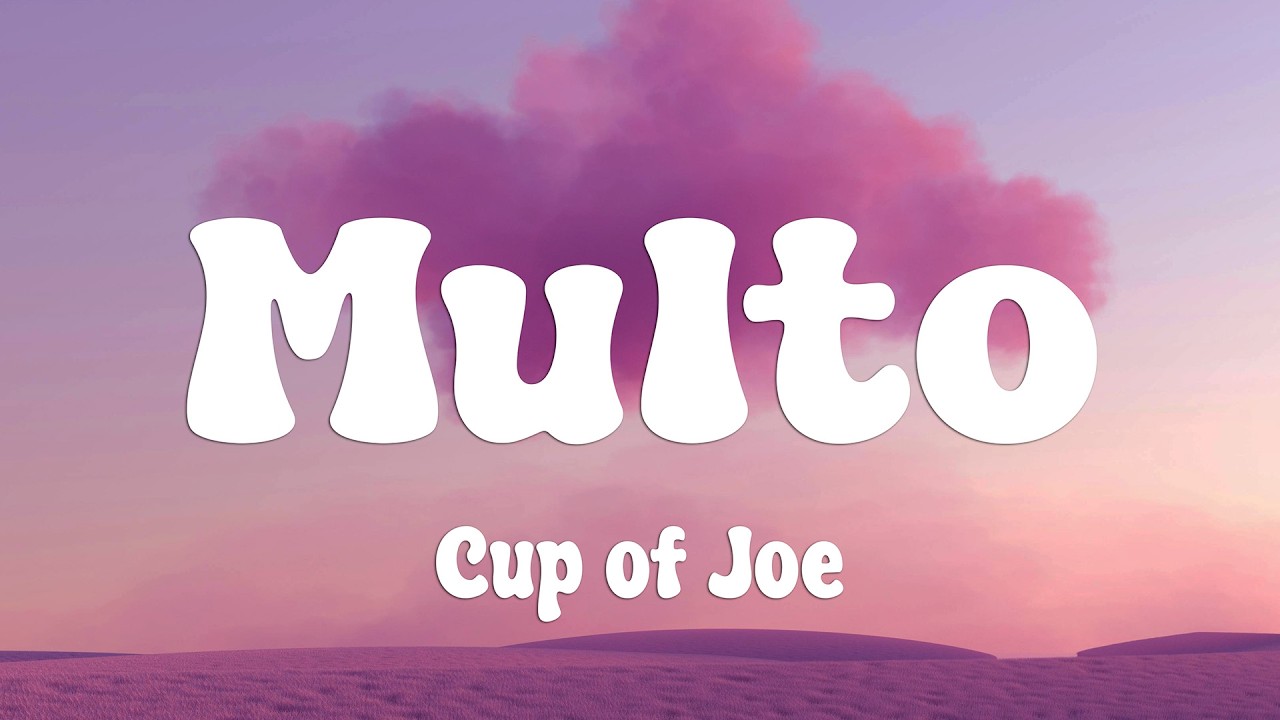 Cup of Joe - Multo (Lyrics) - YouTube