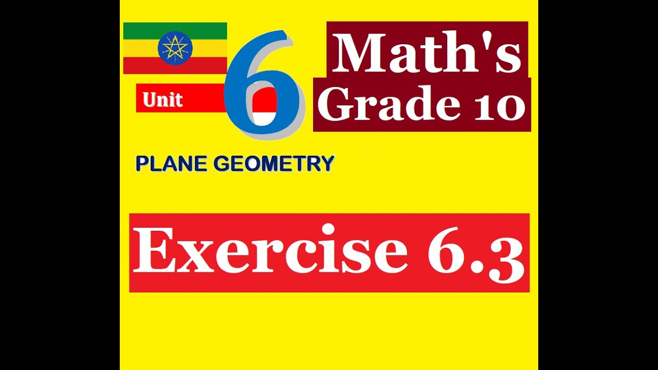 Mathematics Grade 10 Unit 6 Exercise 6.3@Girma21 - YouTube