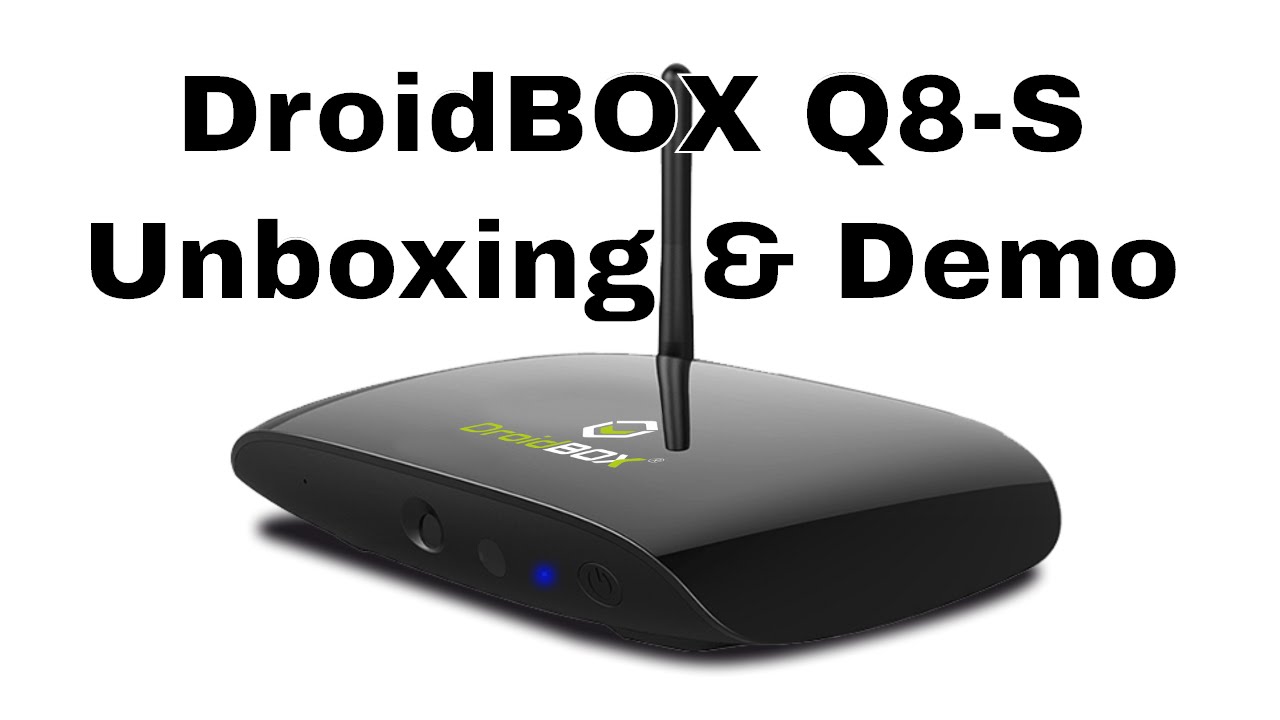 DroidBOX Q8-S Unboxing & Demo - YouTube