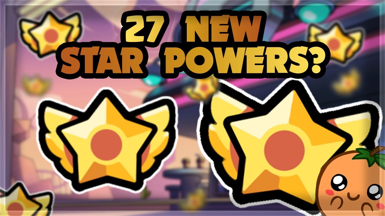 NEW STAR POWERS?!? 🍊 - YouTube