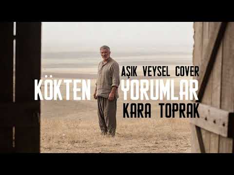 Kara Toprak - Aşık Veysel'e Saygıyla | Kökten Yorumlar | Cover
