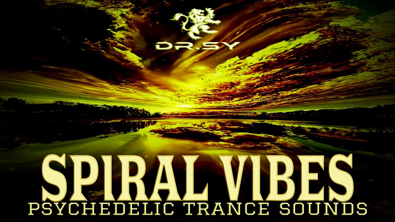 SPIRAL VIBES Psychedelic Trance Sounds - YouTube