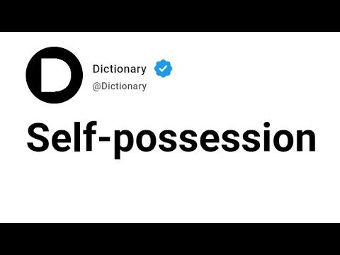 Self-possession Meaning In English - YouTube