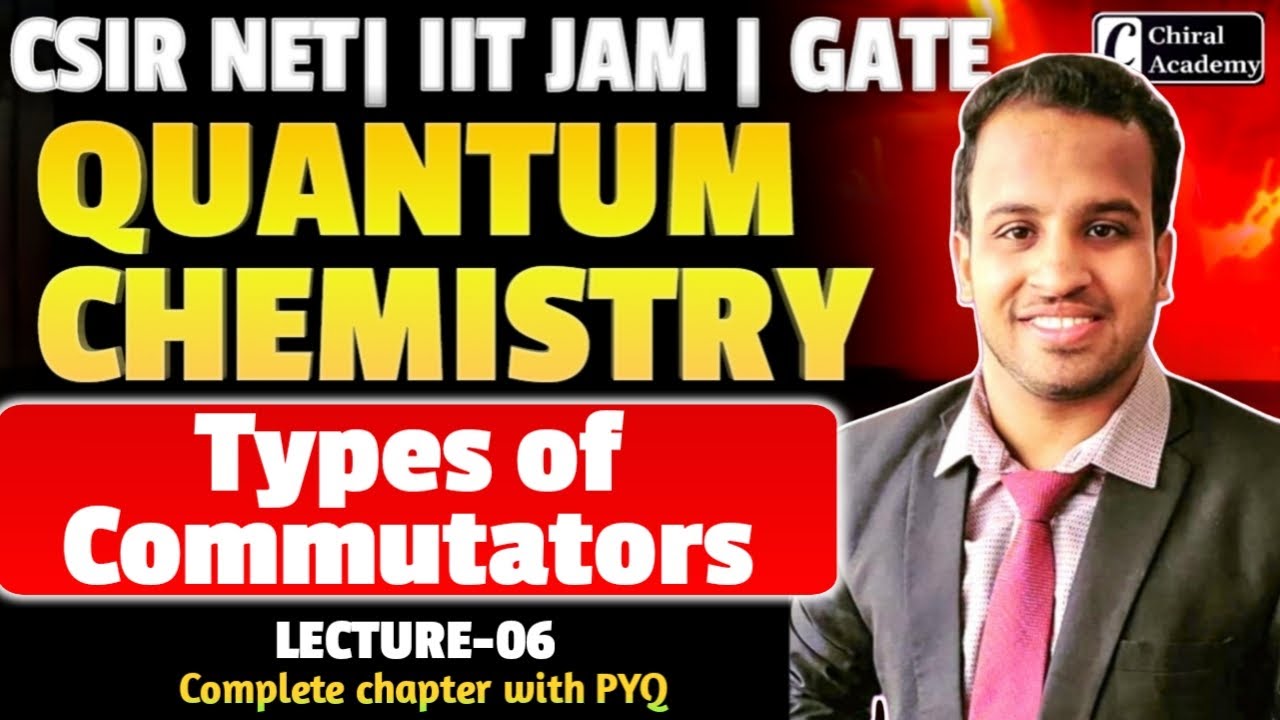 Quantum Chemistry Lect-06 | Commutator and Its Properties - YouTube