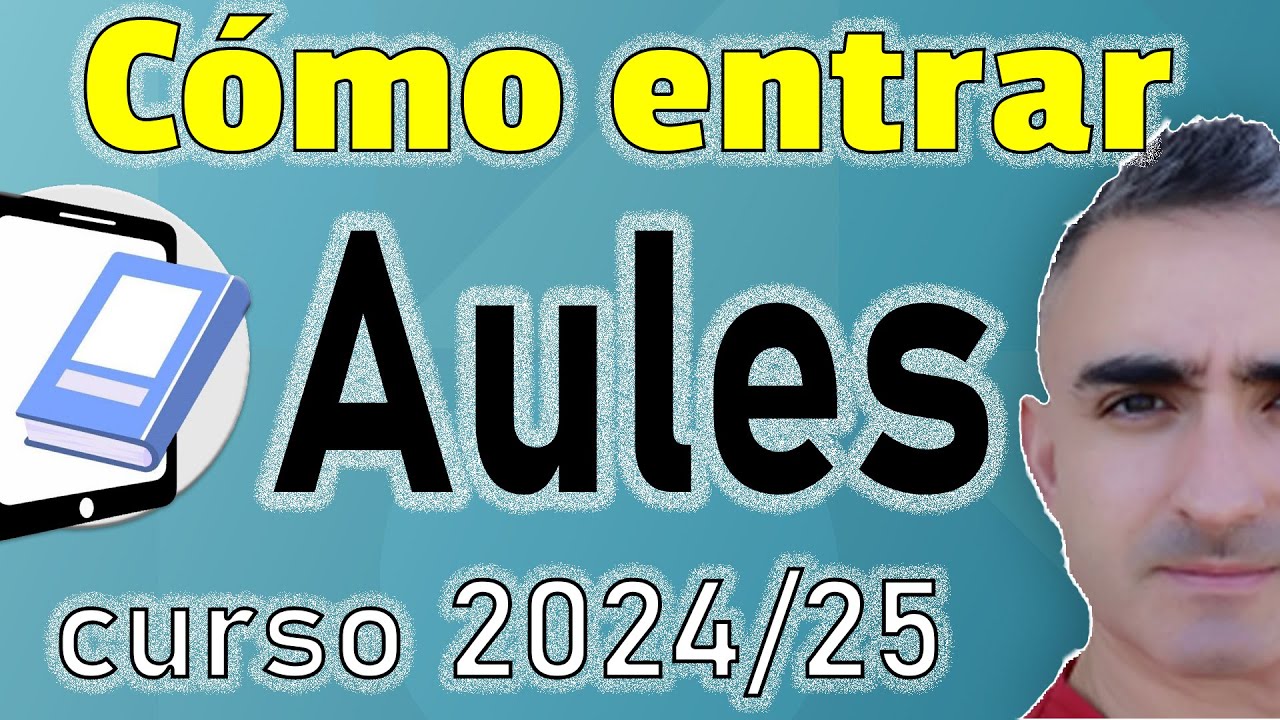 Cómo ENTRAR en AULES curso 2024-25 - YouTube