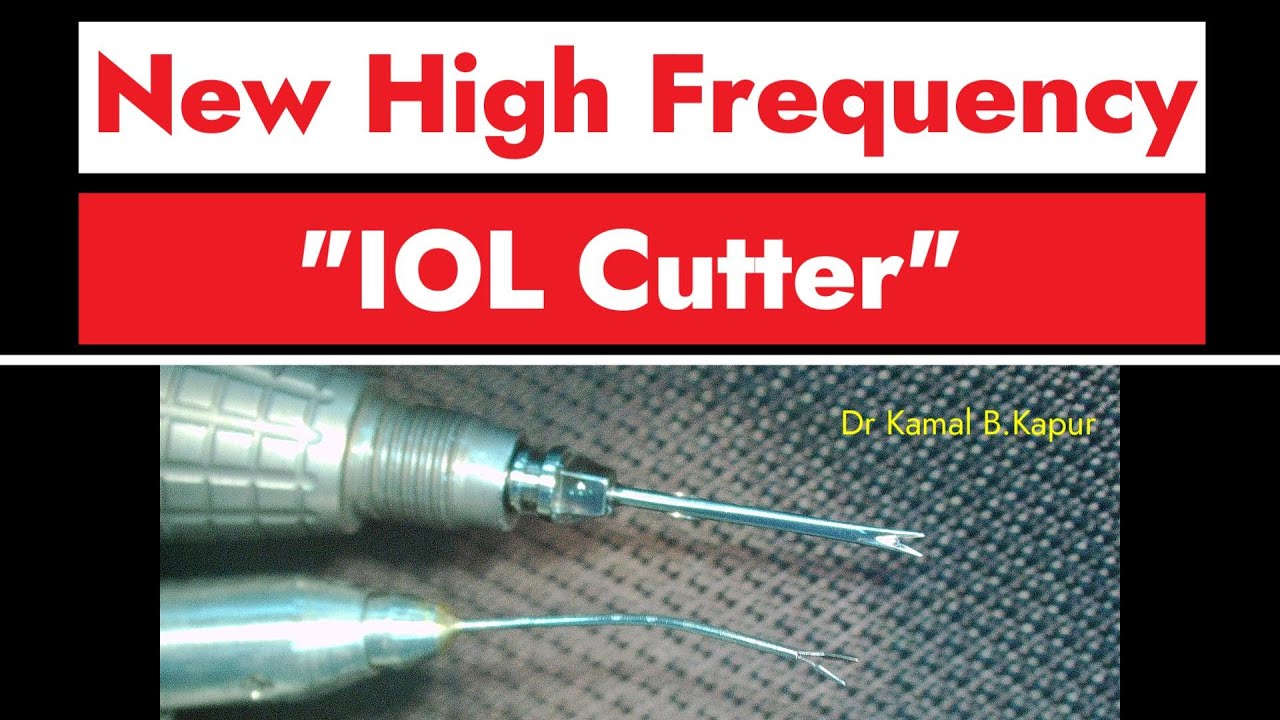 NEW Automatic IOL cutter for opaque IOL explant -Dr Kamal B Kapur - YouTube