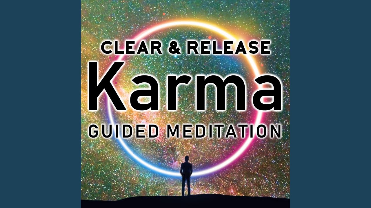 Clear & Release Karma Guided Meditation - YouTube