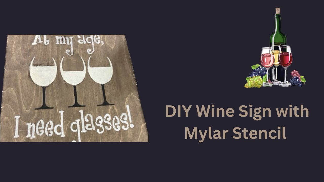 DIY Wine Sign with a Mylar Stencil |Hard Working Mom |How to - YouTube