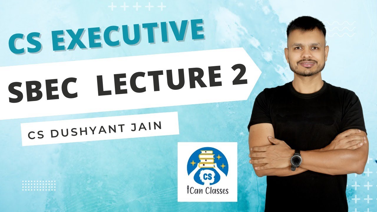 CS EXECUTIVE MODULE 1 - SETTING UP OF BUSINESS ENTITIES & CLOSURE ...