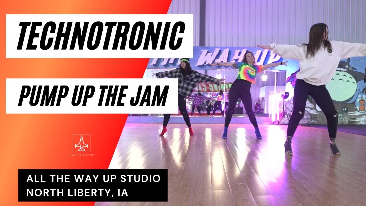 "TECHNOTRONIC - PUMP UP THE JAM" Heels Choreo - All The Way Up Dance ...