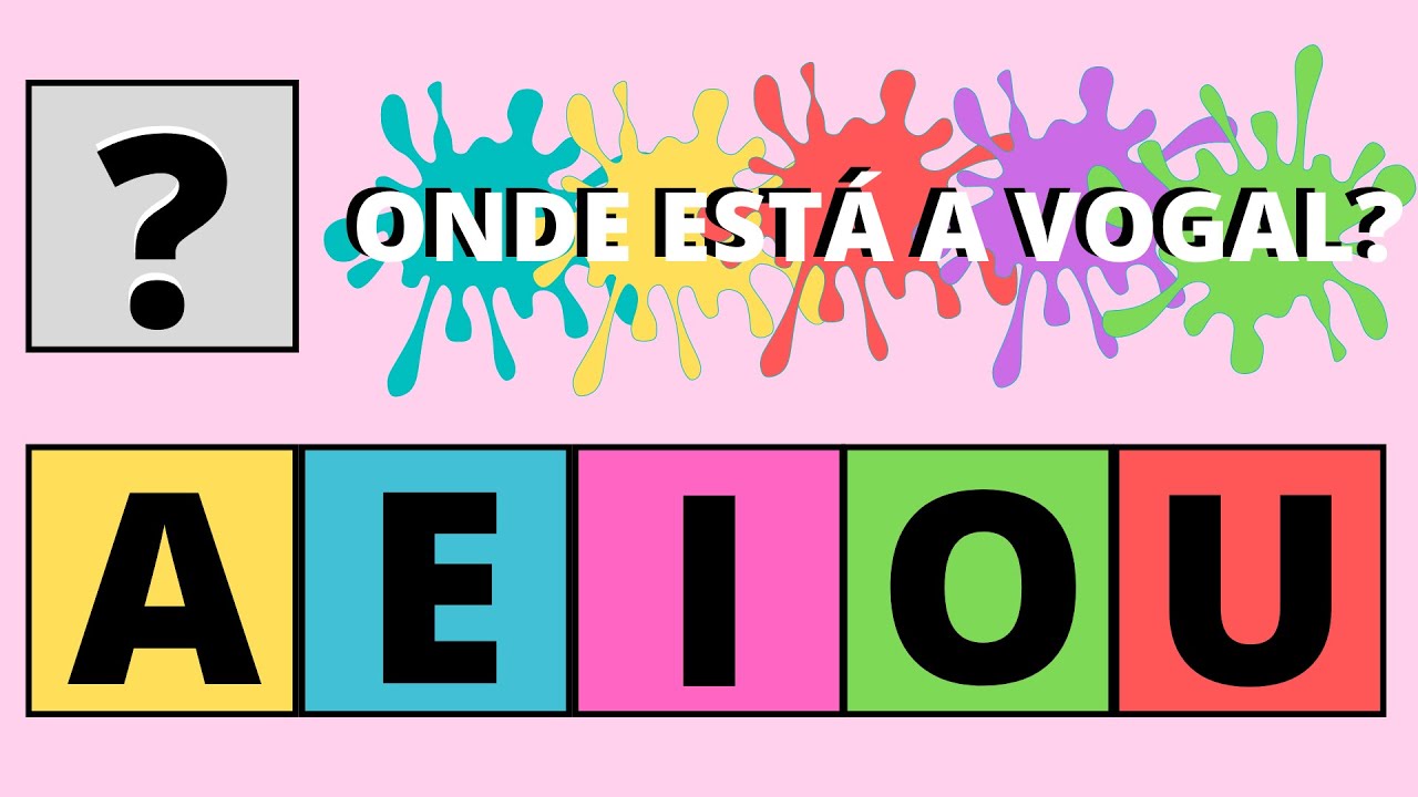ENCONTRE AS VOGAIS | APRENDENDO AS LETRAS E CORES - YouTube