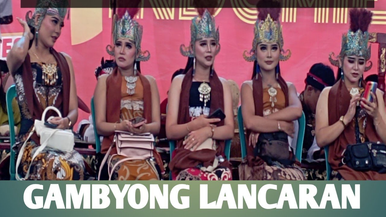 GAMBYONG LANCARAN@Budaya Lokal ytc - YouTube