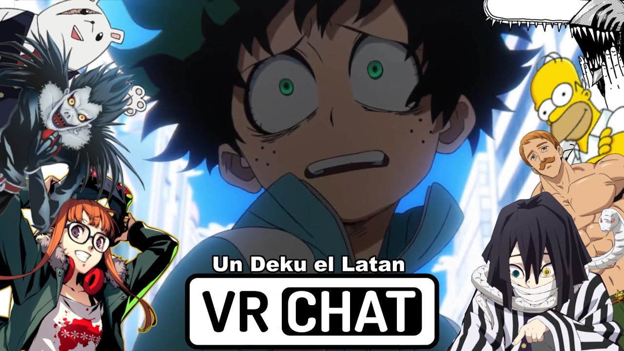 "Deku en Latinoamérica" l MomentosRandom#7 l VRchat - YouTube