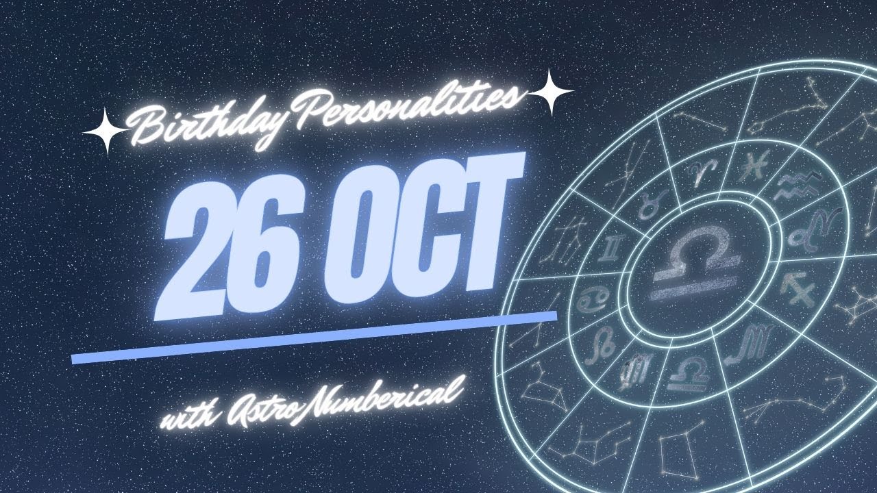 26 October Zodiac Horoscope: Birthday Personality & Traits Revealed ...