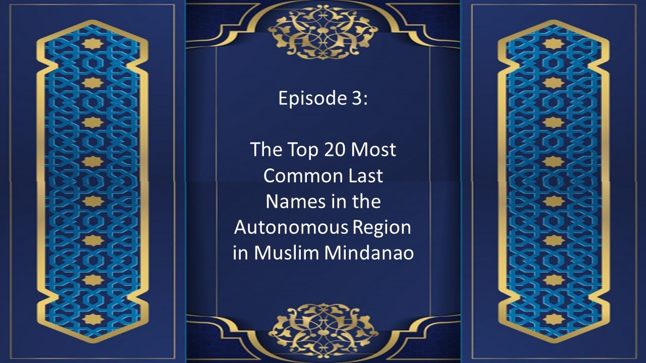 Filipino Surnames Top 20 Surnames In ARMM YouTube filipino-surnames-top-20-surnames-in-armm-youtube