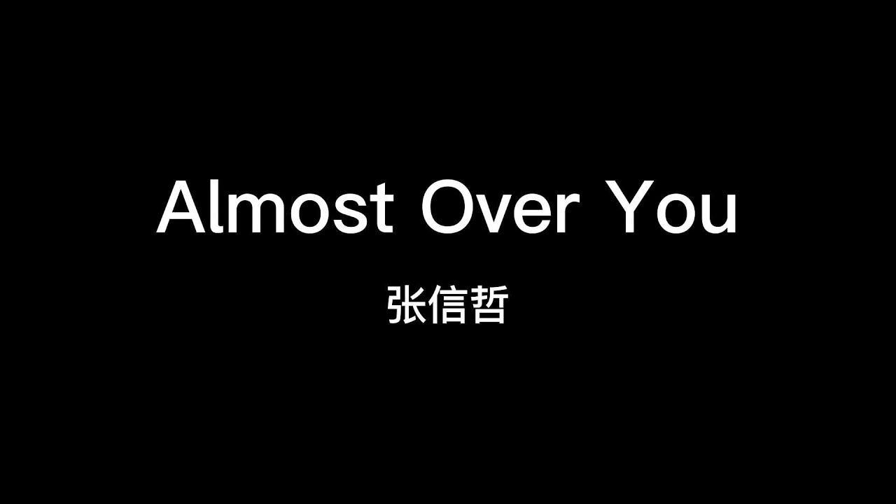 张信哲 Almost Over You - YouTube