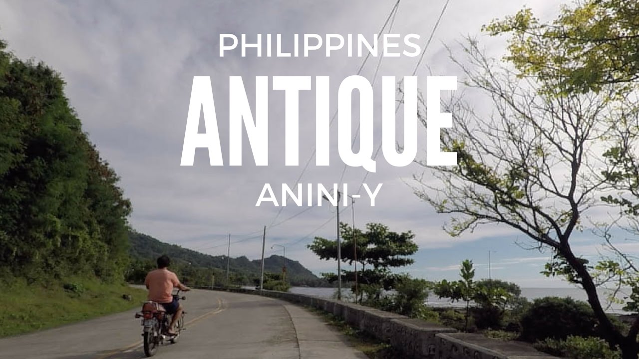 ANTIQUE ANINI-Y PHILIPPINES (The Northern Luzon Coast of Western ...
