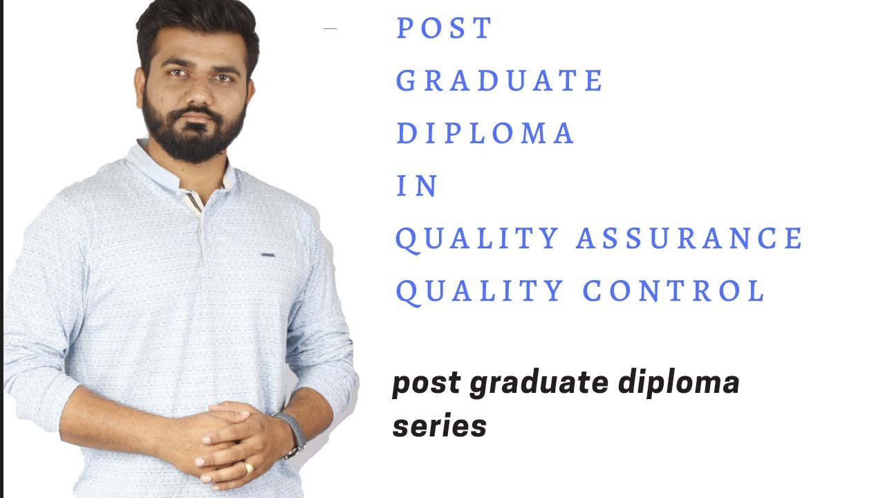 Post Graduate Diploma in Quality Assurance Quality Control (PG diploma ...