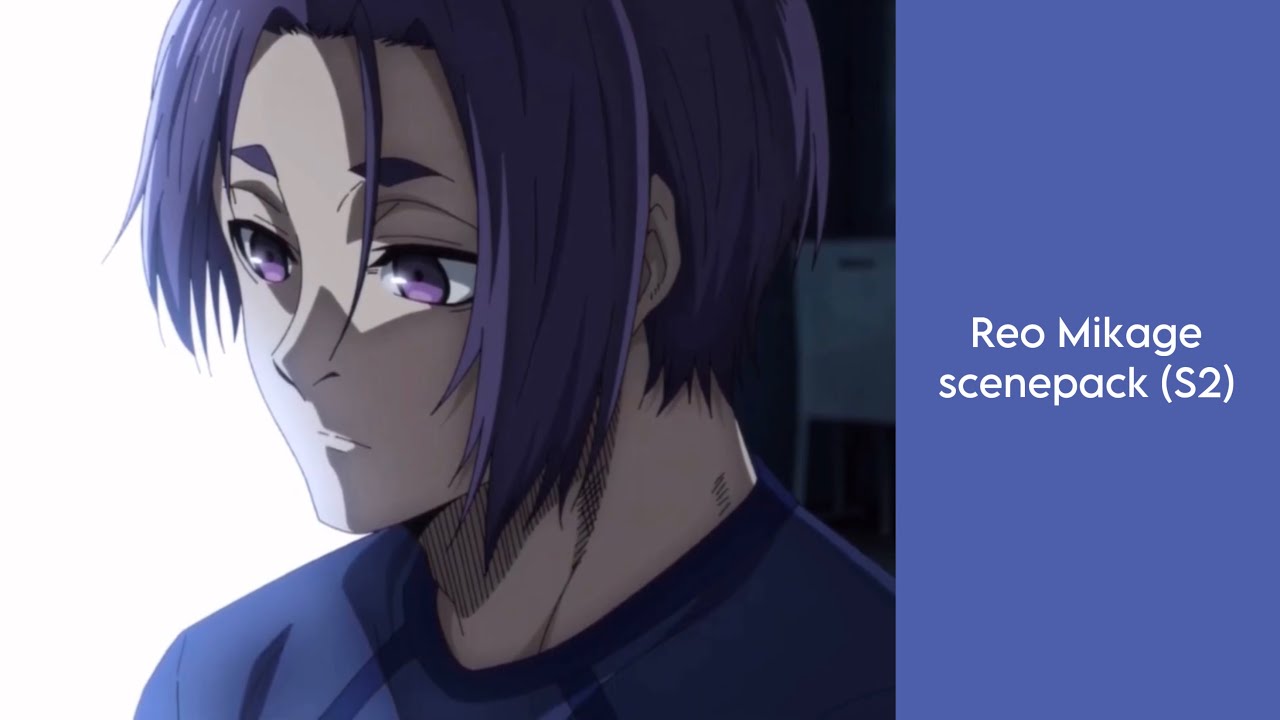 Reo Mikage scenepack (S2) - YouTube