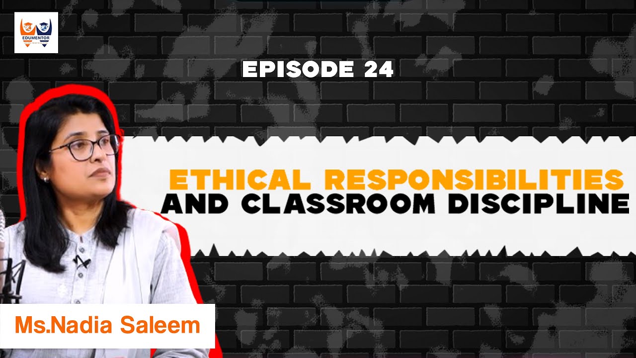 Ep 24 Discipline & Ethics for Teachers | Ethical Tips for Classroom ...