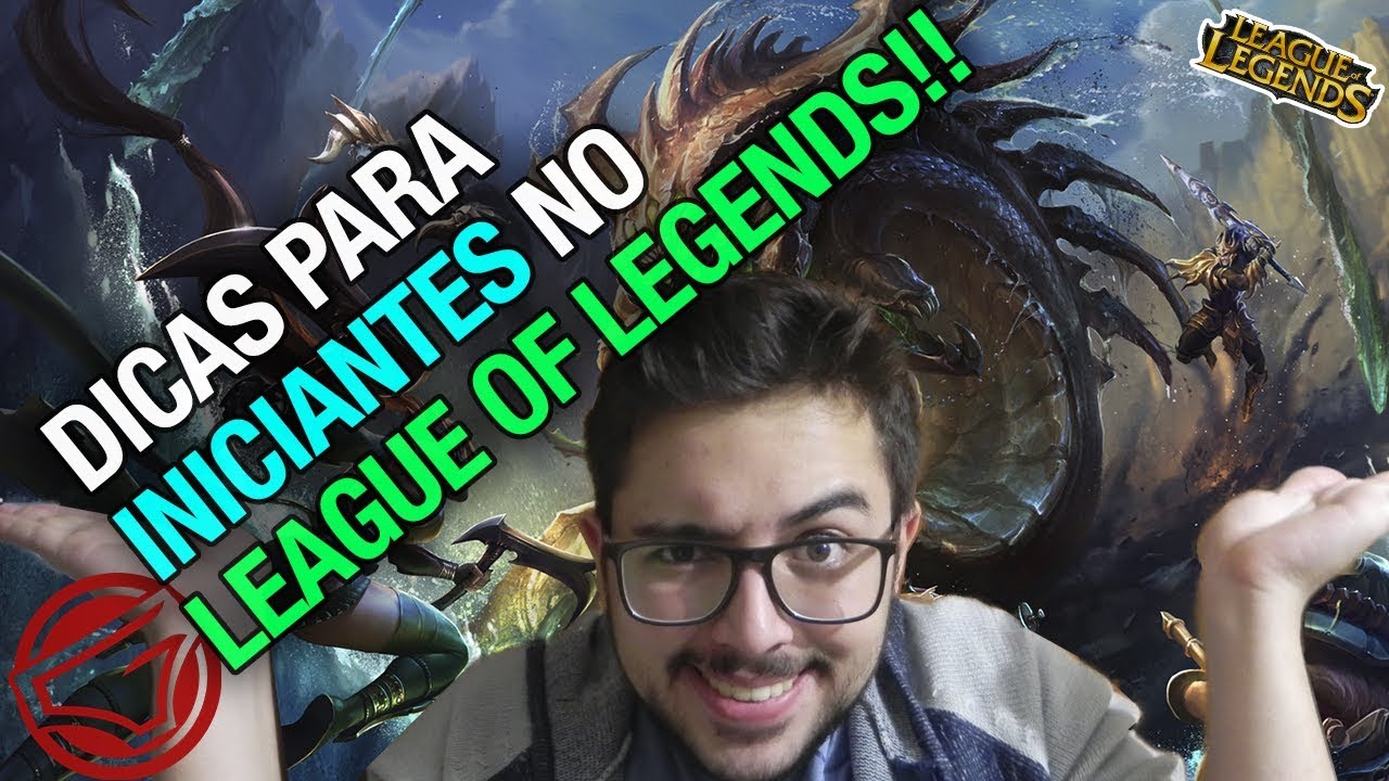 DICAS para INICIANTES no LEAGUE OF LEGENDS #1! [A BASE] - YouTube