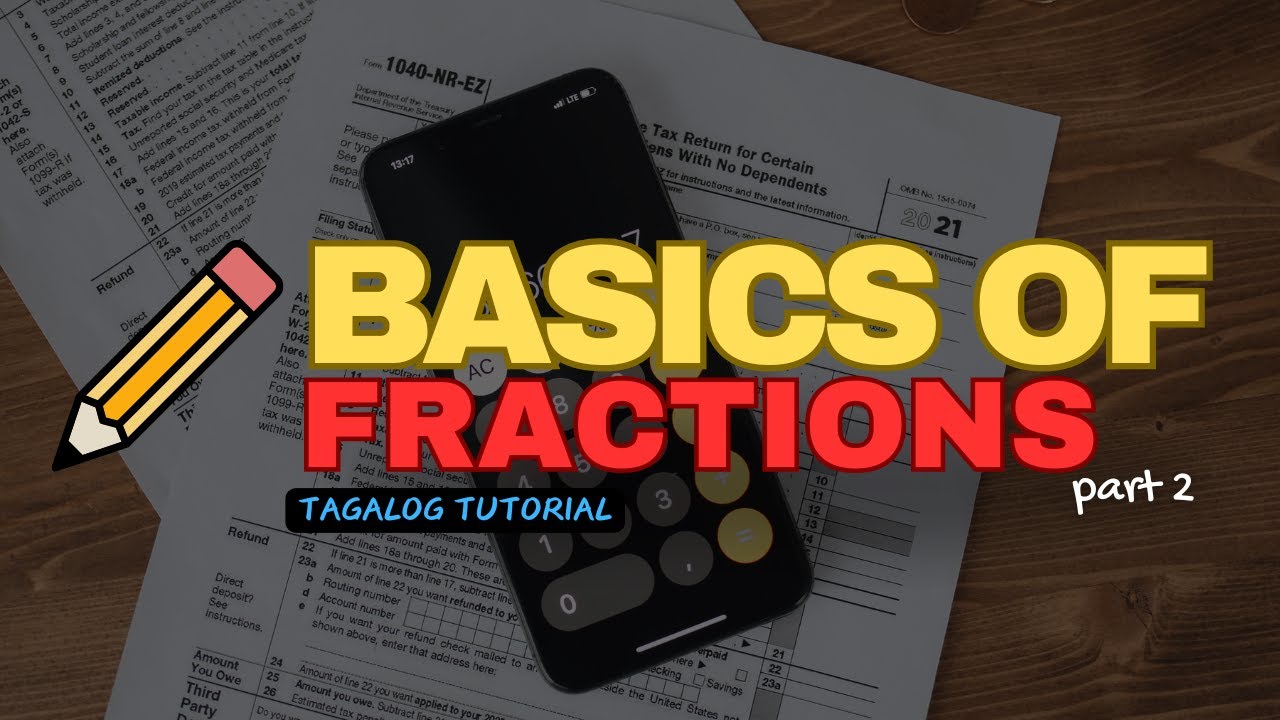 [PART 2] BASICS OF FRACTIONS | TAGALOG MATH TUTORIAL - YouTube
