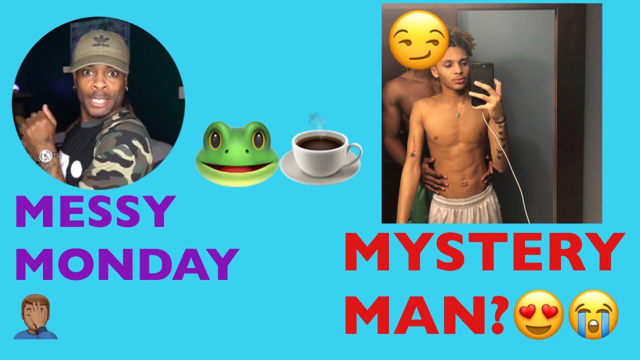 I GOT DRAGGED ON MESSY MONDAY !!! || WHO IS MY MYSTERY MAN ?! - YouTube