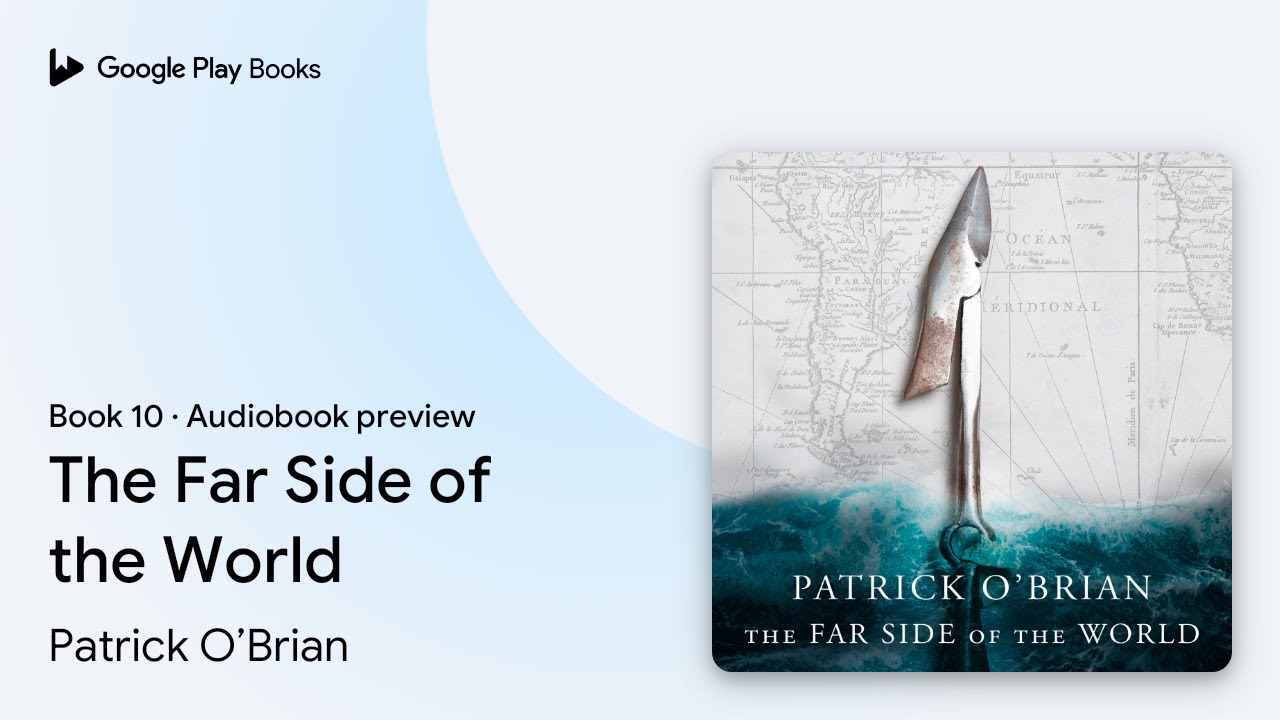 The Far Side of the World Book 10 by Patrick O’Brian · Audiobook ...