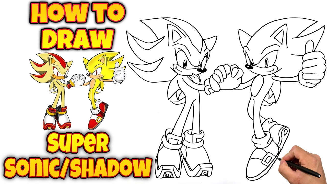 How To Draw Super Sonic And Super Shadow | SONIC THE HEDGEHOG #drawing ...