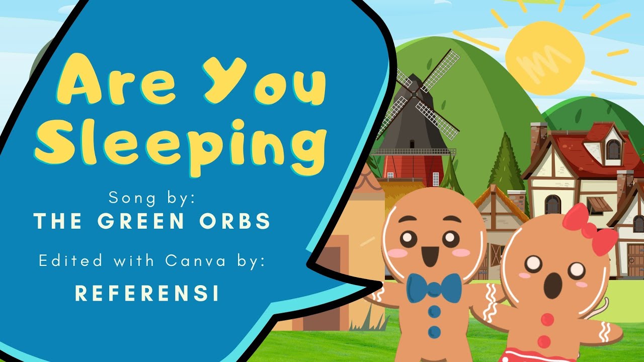 Are You Sleeping, nursery rhyme song for children, by The Green Orbs ...