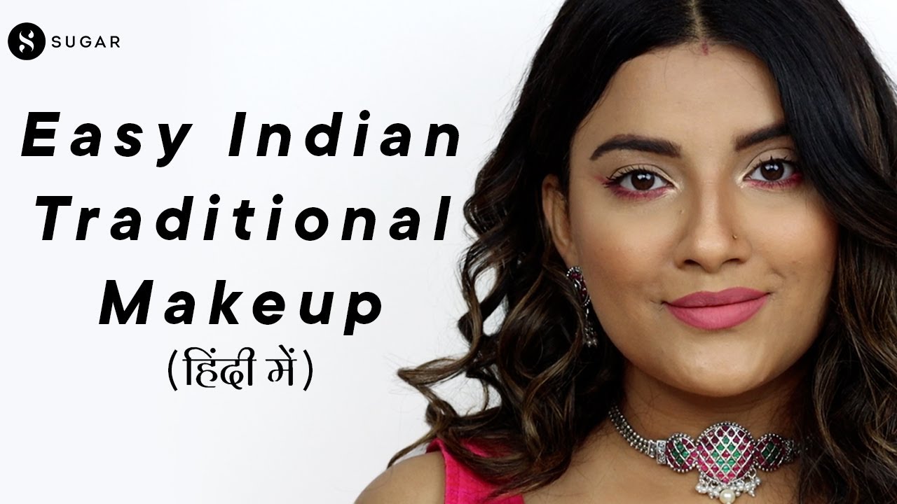 Easy Indian Traditional Makeup (हिंदी में) | SUGAR Cosmetics - YouTube