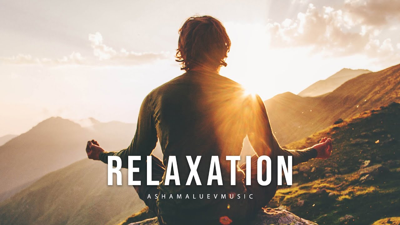 Relaxation AShamaluevMusic Calm Ambient Background Music Relaxing relaxation-ashamaluevmusic-calm-ambient-background-music-relaxing