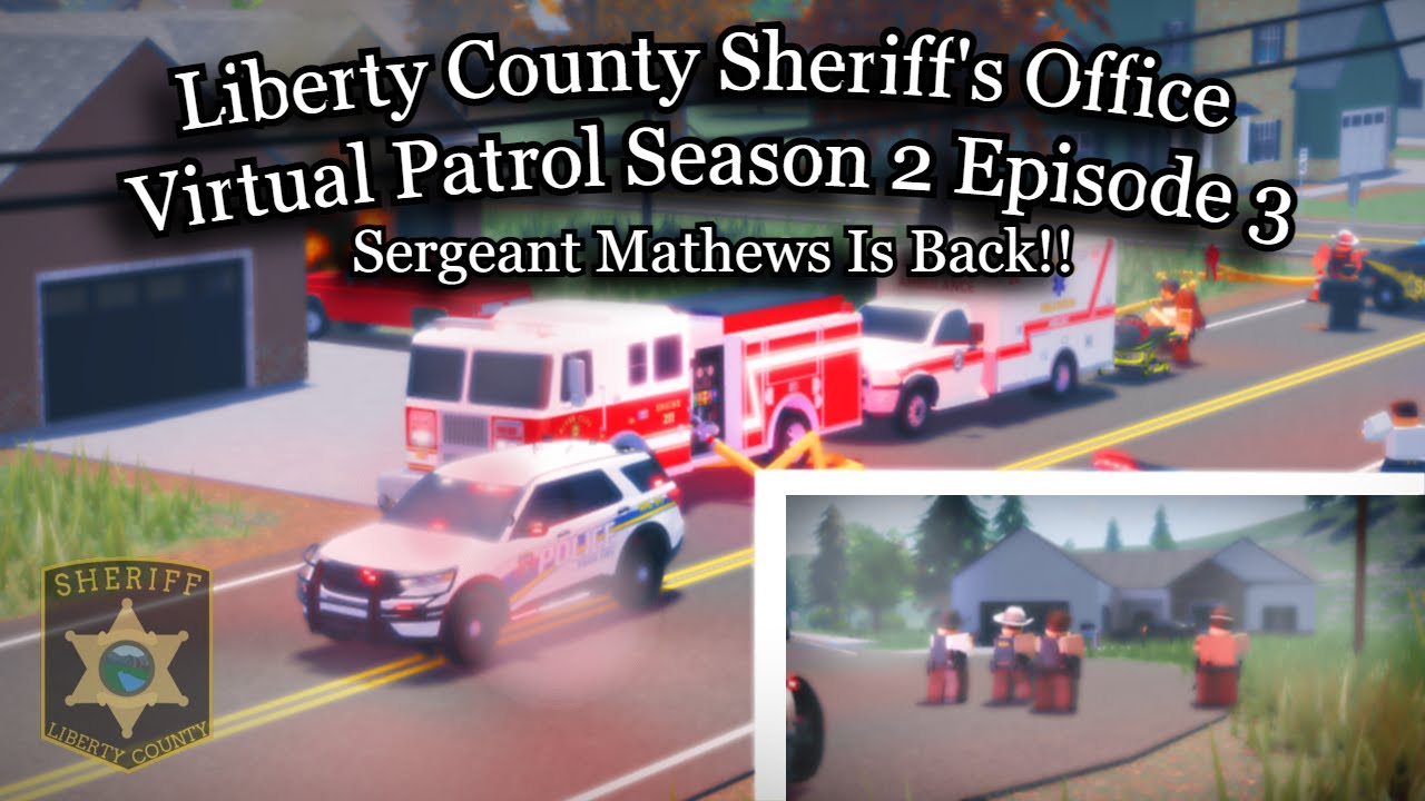 Liberty County Sheriff's Office Virtual Patrol Season 2 Ep. 3 - YouTube