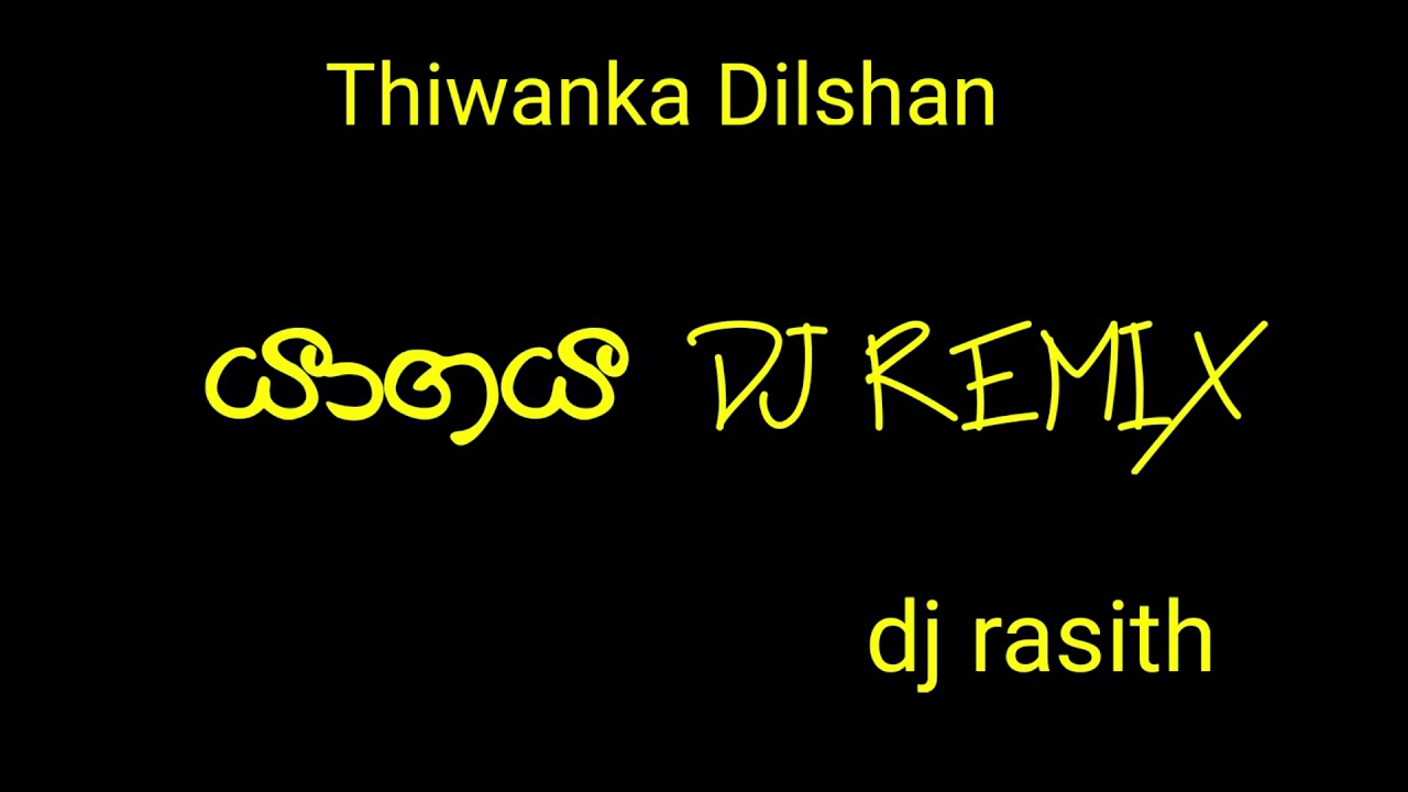 Yagaya (යාගය) | Thiwanka Dilshan (TDK) | Dj remix | Dj Rasith - YouTube