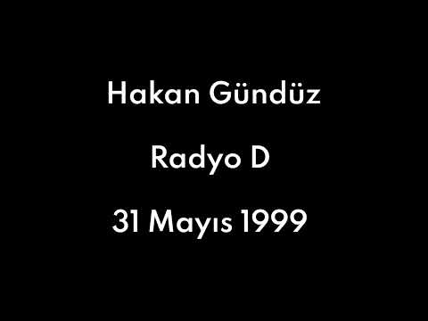 Hakan Gündüz - Shalala - 31 Mayıs 1999 - Radyo D