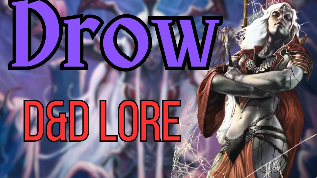 D&D Lore: the Ultimate Guide to the Drow - YouTube