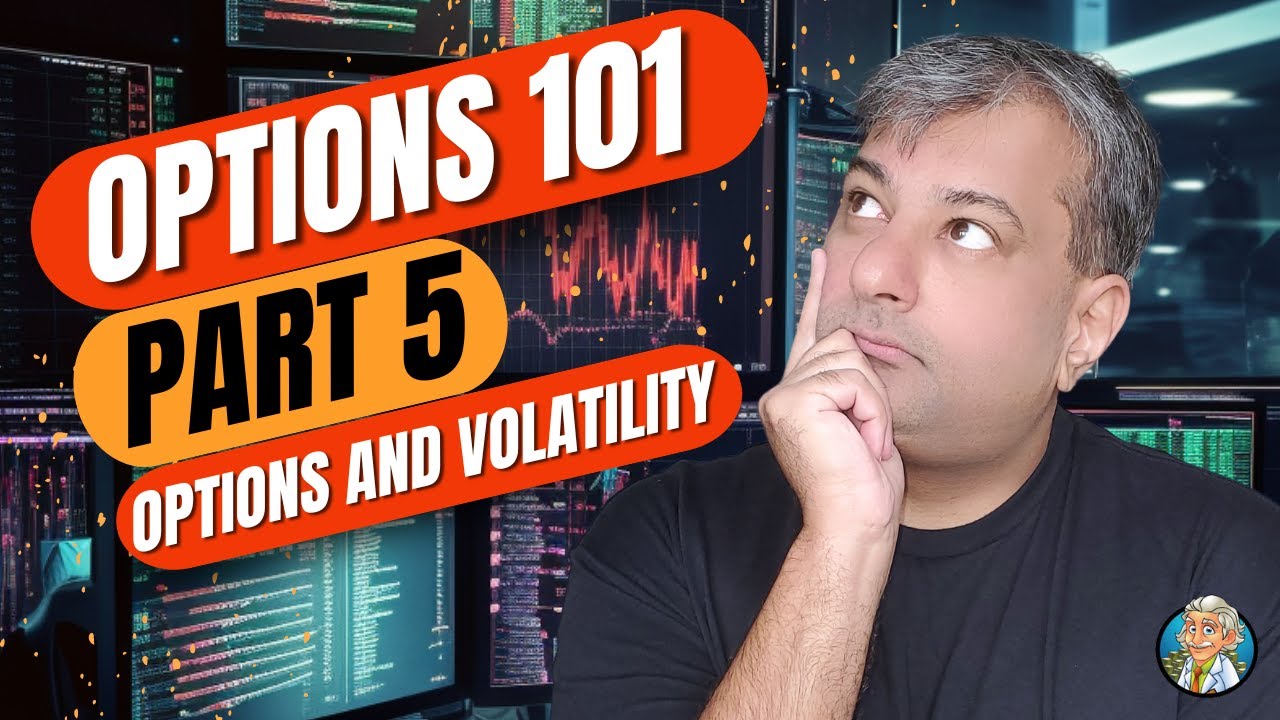 Option 101 - Video 5: Options and Volatility Navigating Market Dynamics - YouTube