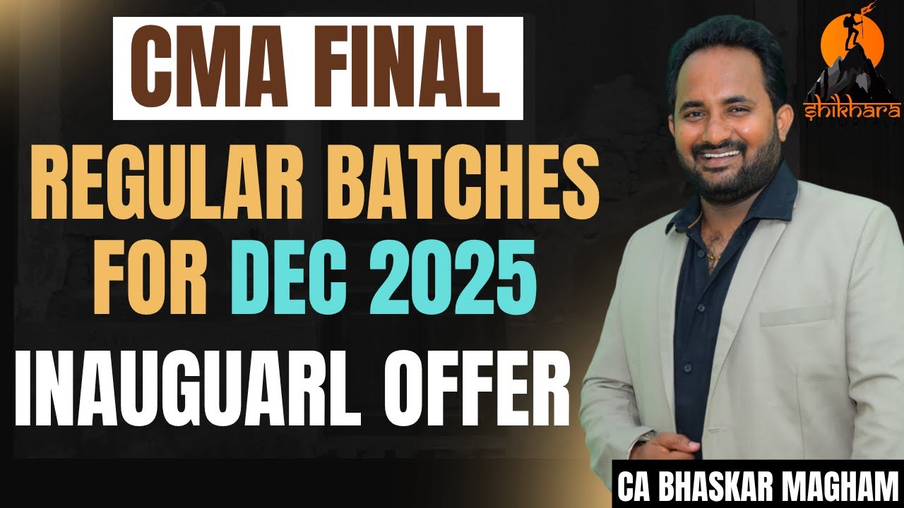 CMA FINAL - REGULAR BATCH FOR DEC 2025 EXAM | INAUGURAL OFFER @25% | SHIKHARA TUTORIALS - YouTube