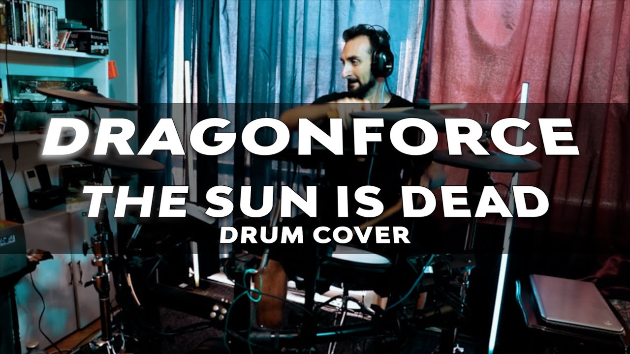 Dragonforce - The Sun Is Dead / Drum Cover / Roland TD-17KVX - YouTube