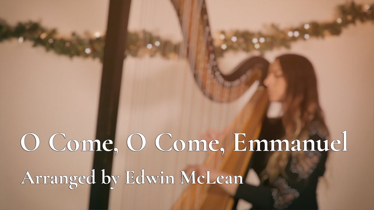 O Come, O Come, Emmanuel [arr. Edwin McLean] // Amy Turk, Harp - YouTube