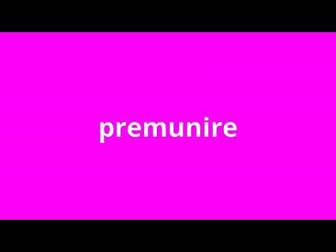 what is the meaning of premunire - YouTube