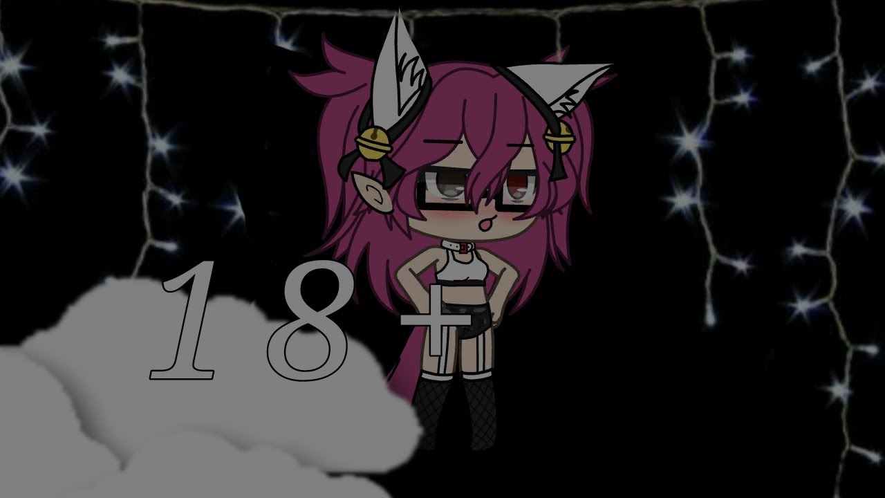 🌌||клип|| ||18+|| ||gacha life||🌌 - YouTube