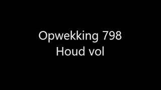 Opwekking 798 - Houd vol met tekst Chords - Chordify
