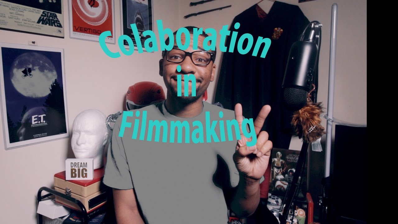 Collaboration In Filmmaking! - YouTube